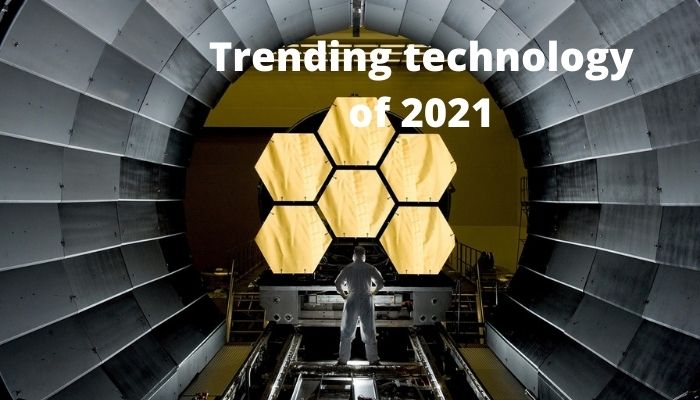 Trending technology of 2021